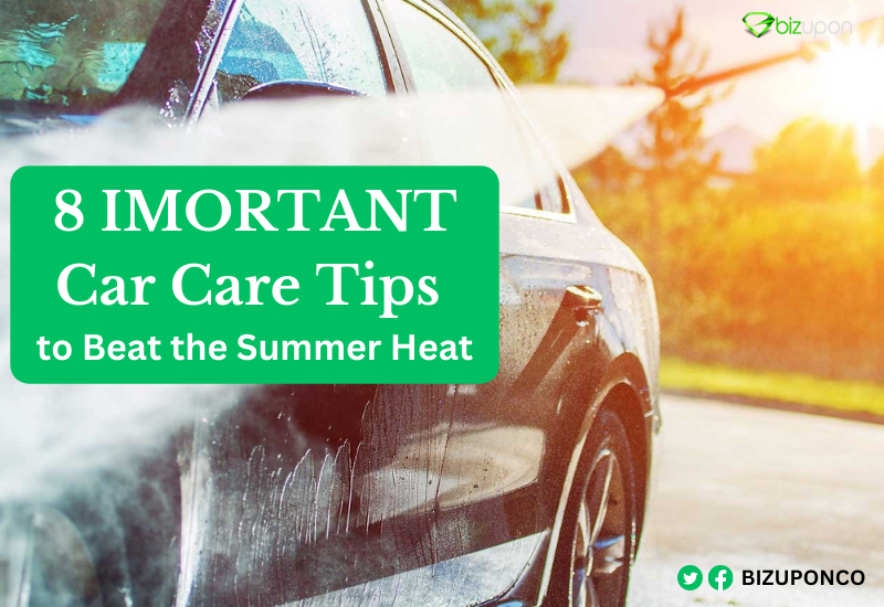 Top 8 Car Care Tips to Beat the Summer Heat Top 8 Car Care Tips to Beat the Summer Heat